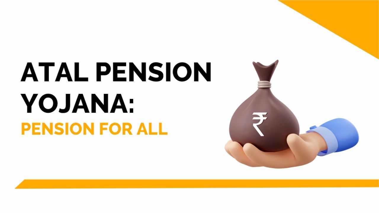 Atal Pension Yojana Apply Online - Eligibility, Tax Benefits